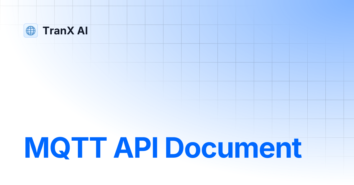 MQTT API Document | TranX AI